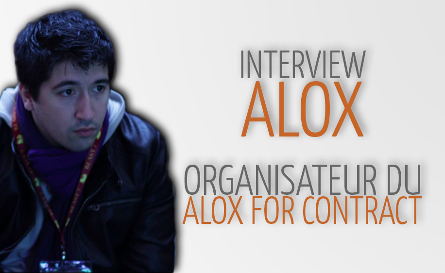 Interview de Alox, organisateur du "Alox for Contract" - Le Pugilat des ...